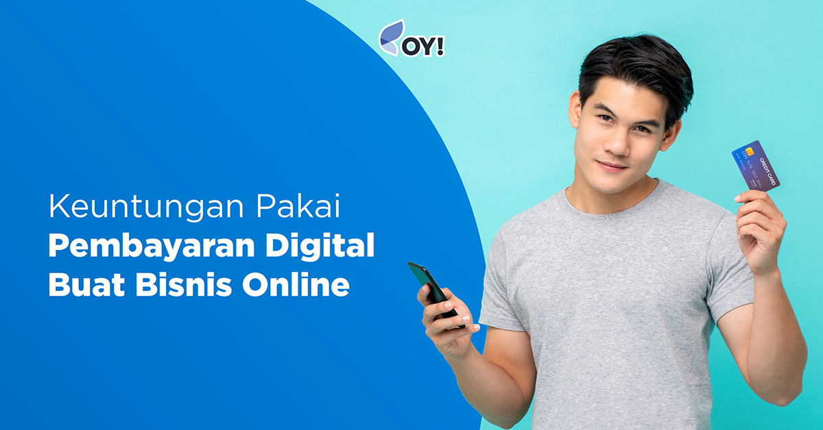 Keuntungan Pakai Pembayaran Digital Buat Bisnis Online